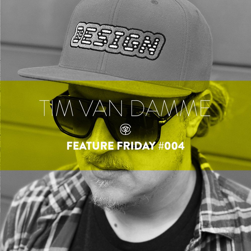 Feature Friday #004 — Tim Van Damme
